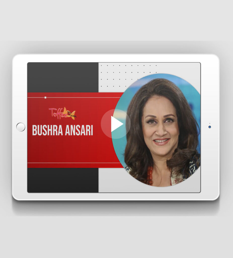 Bushra Ansari – ToffeeTV