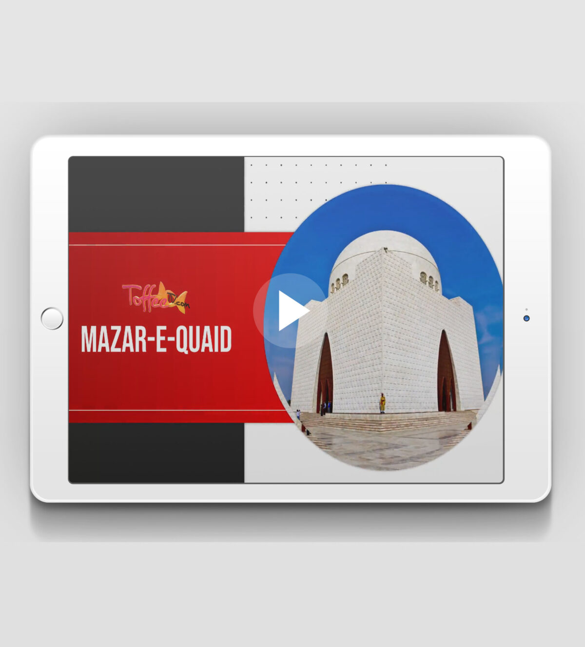 Mazar-e-Quaid – ToffeeTV